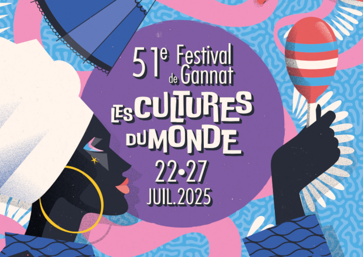 Gannat fête les Cultures du Monde du 22 au 27 juillet | Région Auvergne-Rhône-Alpes